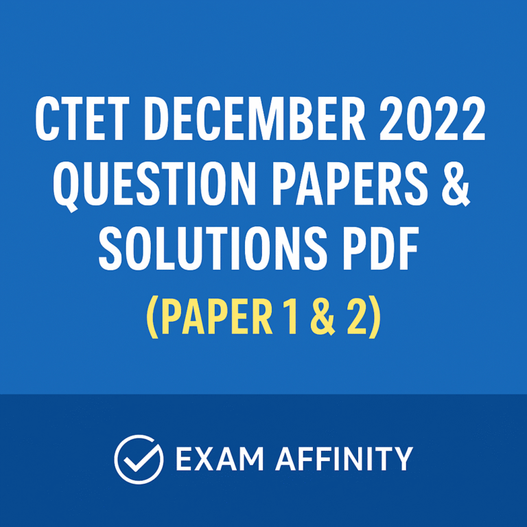 CTET December 2022 Question Papers and Solutions PDF